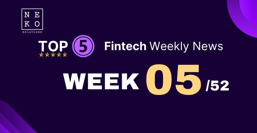 Top 5 Fintech News Week 05/52 (29-01-24)